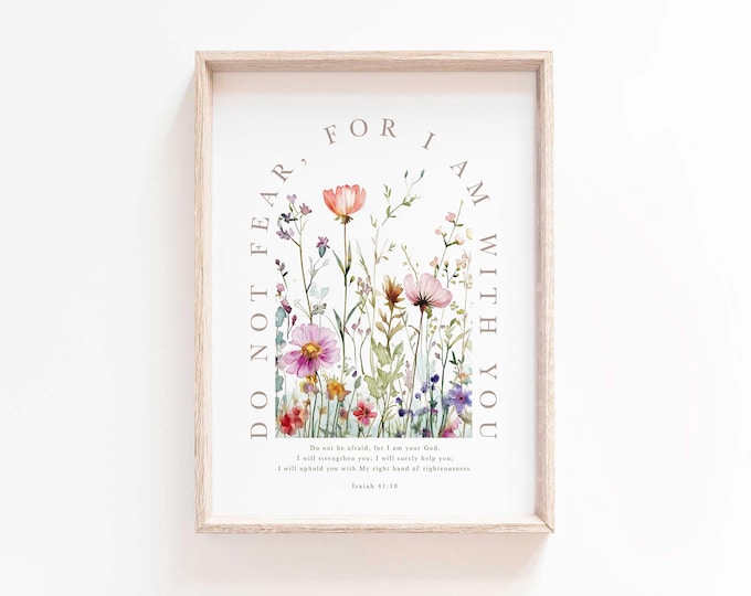 So Do Not Fear for I Am With You | Isaiah 41 V 10 | Mountains Bible Art ...