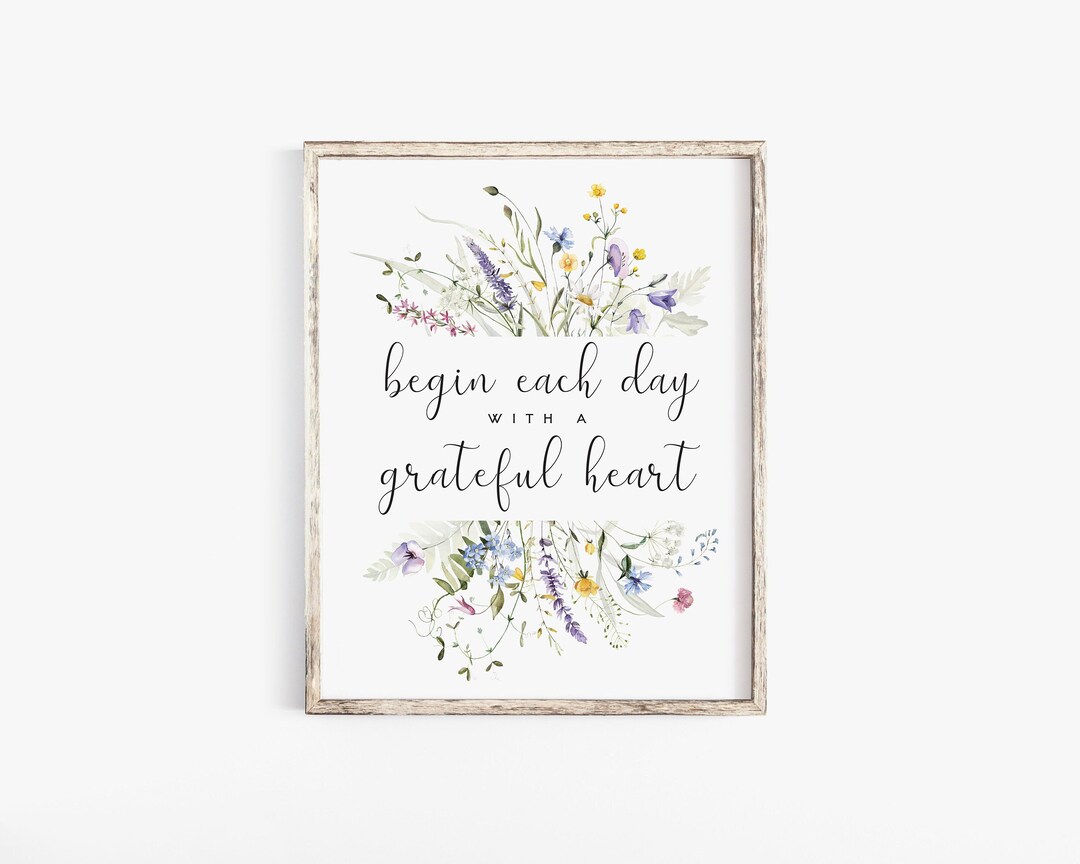 Begin Each Day With a Grateful Heart Quote Printable Scripture ...