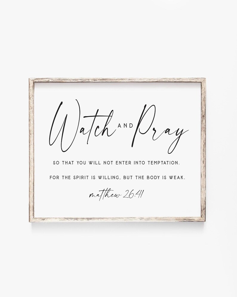 Matthew 26:41 Watch and Pray Jesus Scripture Printable Bible Verse Wall ...