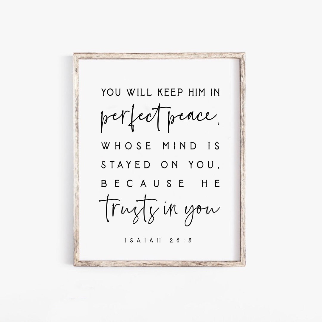 Isaiah 26:3 You Will Keep Him in Perfect Peace Bible Verse - Etsy