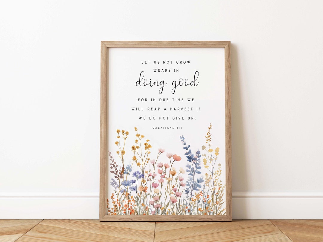 Galatians 6:9 Let’s Not Be Weary in Doing Good Bible Verse Wall Art ...