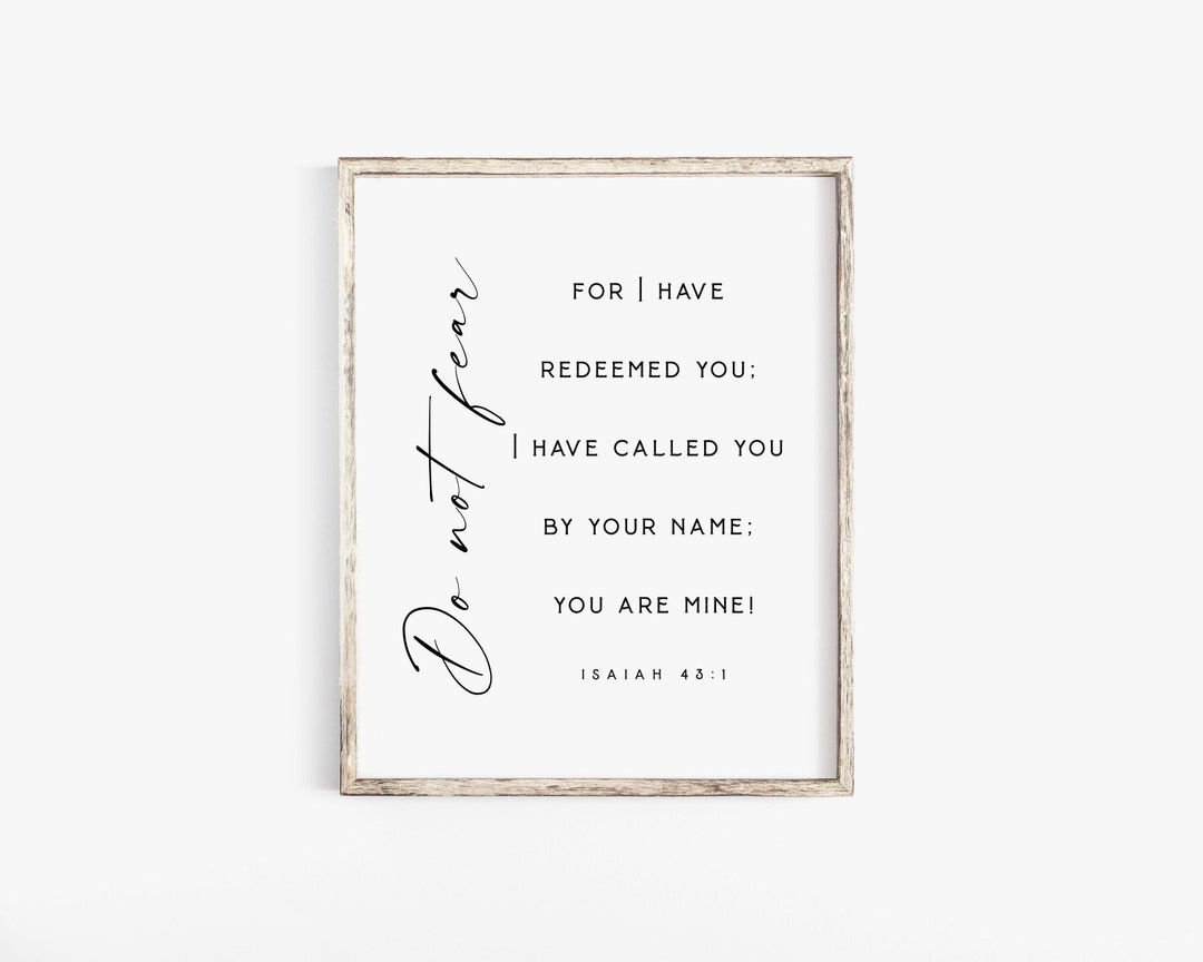 Isaiah 43:1 Do Not Fear,fear Not I Have Redeemed You Bible Verse Wall ...