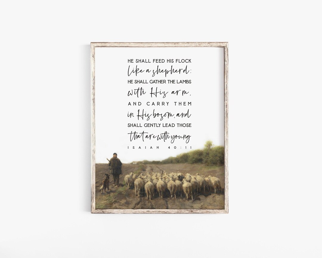 Isaiah 40:11 He Shall Feed His Flock Like a Shepherd Psalm 23 the Lord ...