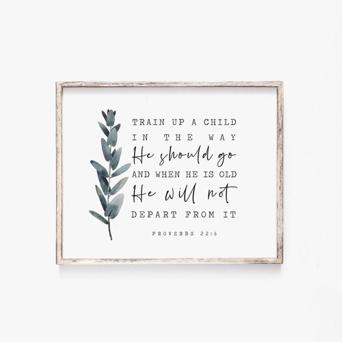 Train up A Child in the Way He Should Go Proverbs 22:6 Bible - Etsy