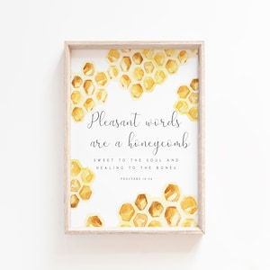 Proverbs 16:24 Pleasant Words Are a Honeycomb Bible Verse Print Kind ...