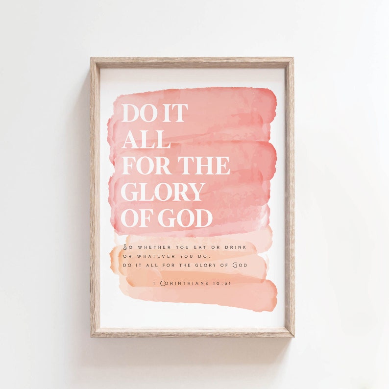 1 Corinthians 10:31 Whatever You Do Do It All For The Glory Of | Etsy