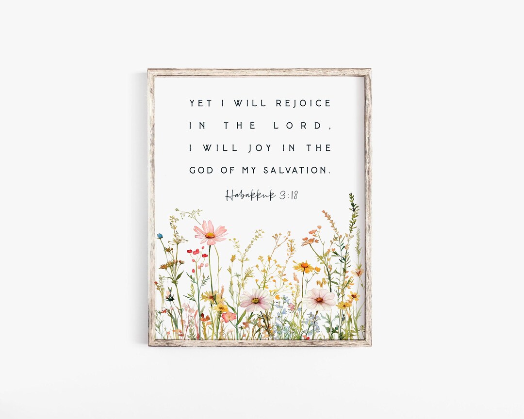 Habakkuk 3:17 I Will Rejoice in the Lord God of My Salvation Bible ...