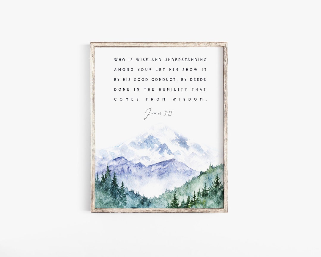 James 1:13 Who is Wise and Understanding Among You Bible Verse Wall Art ...