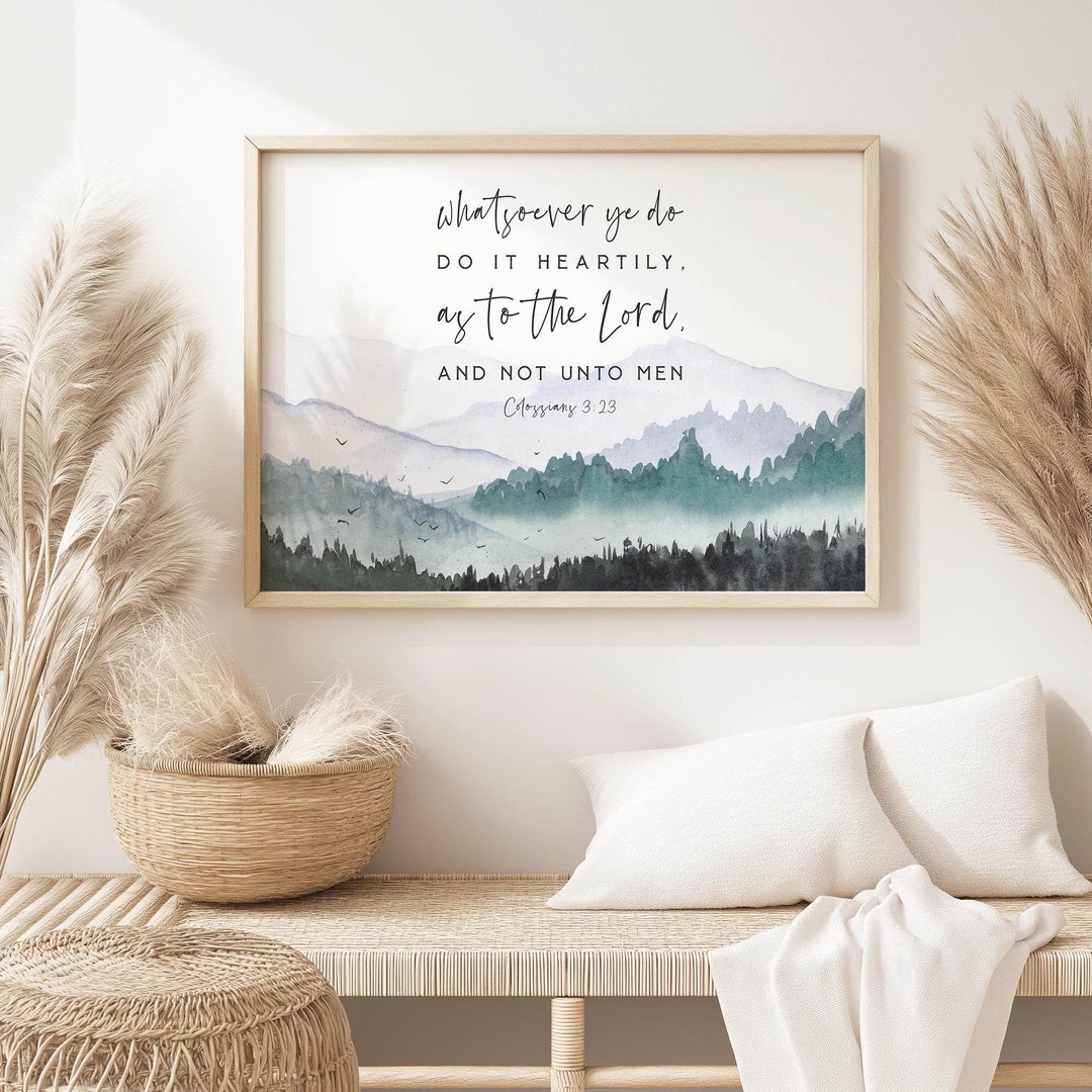 Colossians 3:23 Whatsoever Ye Do, Do It Heartily Bible Verse Wall Art ...