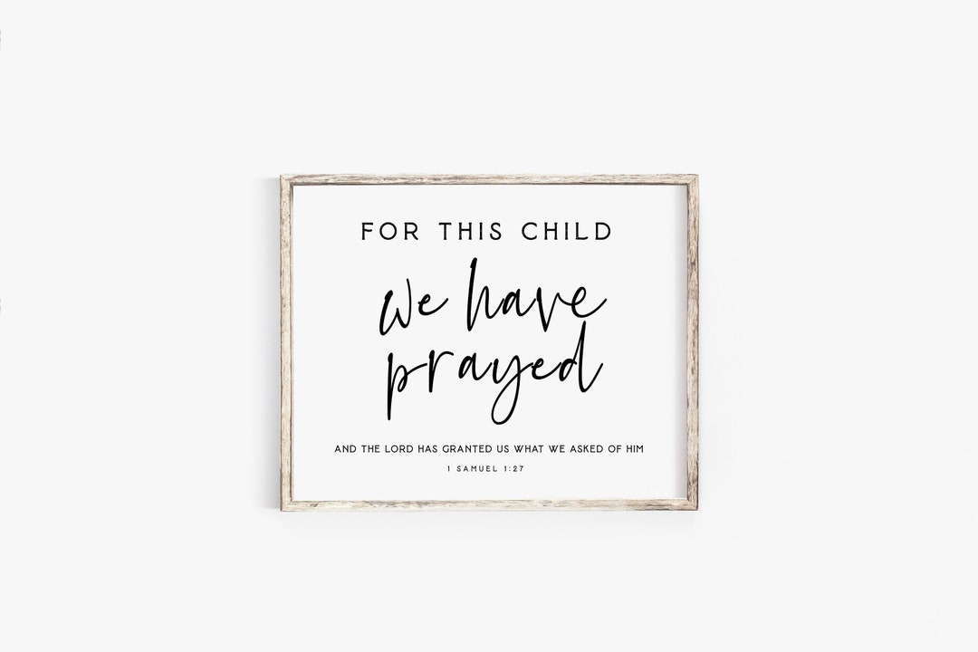 For This Child We Have Prayed 1 Samuel 1:27 Bible Verse Wall Art Print ...