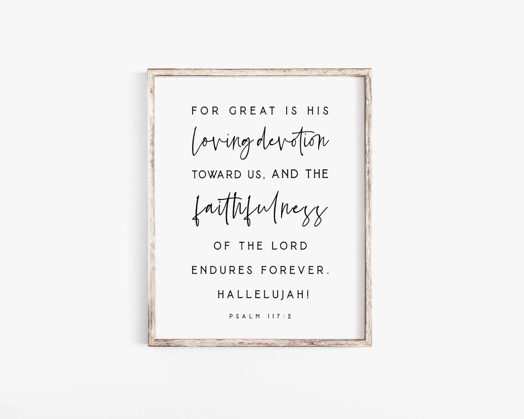 Psalm 117:2 for Great is His Loving Devotion God is Faithful Bible ...