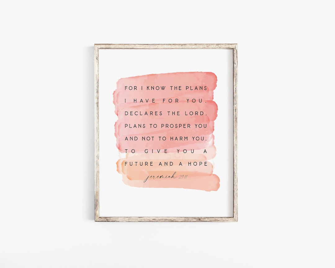 For I Know the Plans I Have for You Jeremiah 29:11 Bible Verse Wall Art ...