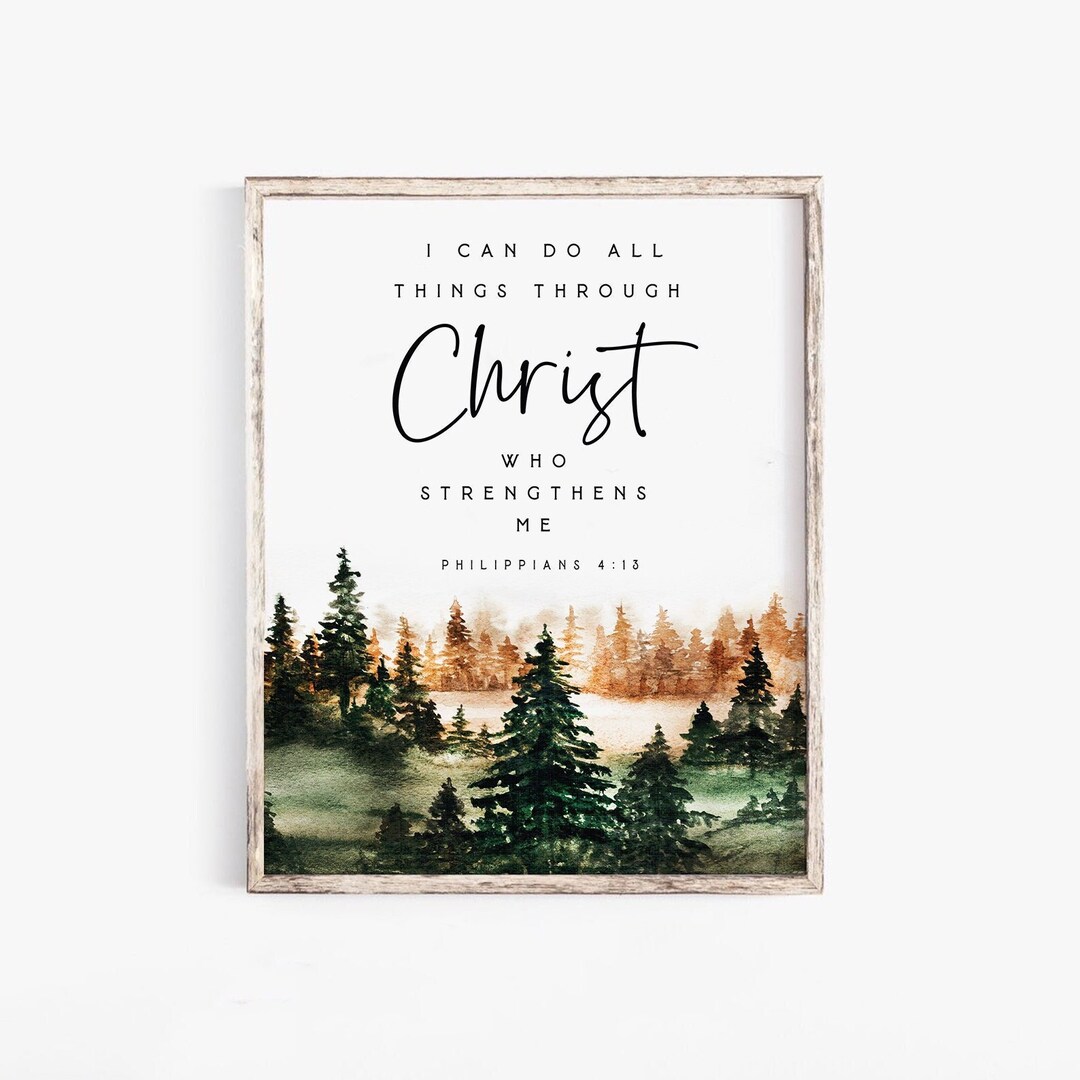 I Can Do All Things Through Christ Who Strengthens Me Philippians 4:13 ...