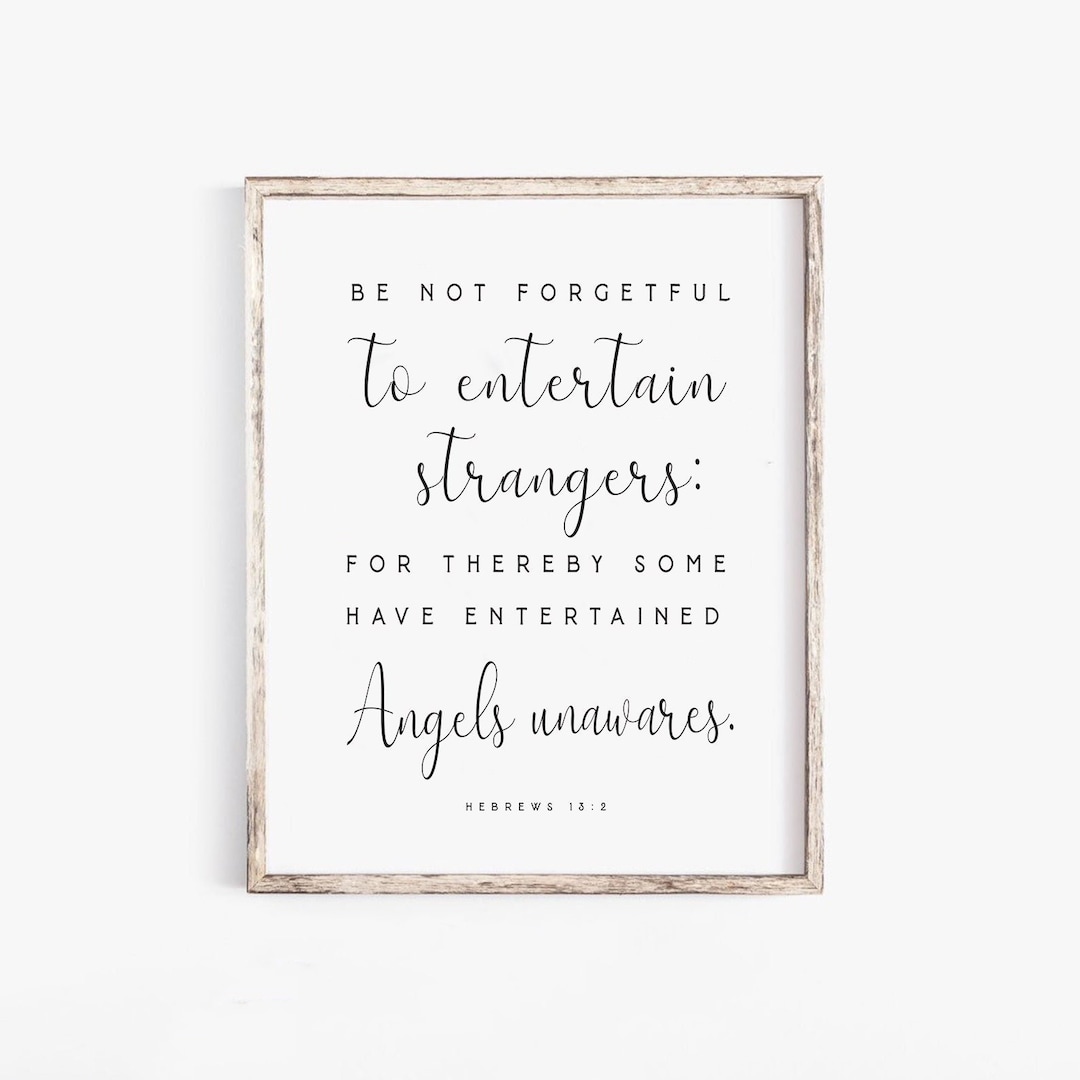 Hebrews 13:2 Be Not Forgetful to Entertain Strangers Angels Bible Verse ...