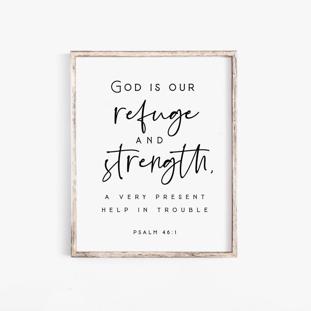 Psalm 46:1 God is Our Refuge and Strength Bible Verse Print Wall Art ...