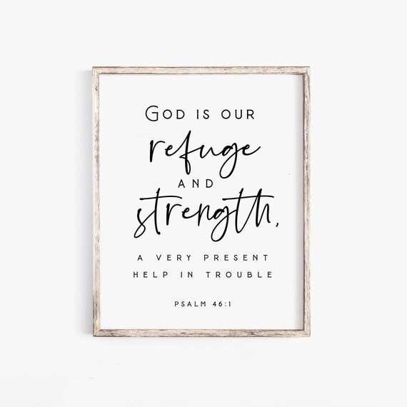 Psalm 46:1 God is Our Refuge and Strength Bible Verse Print - Etsy