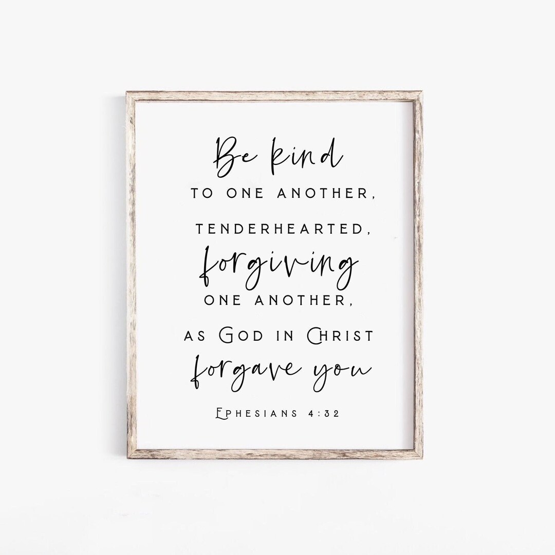 Ephesians 4:32 Be Kind to One Another Bible Verse Wall Art - Etsy
