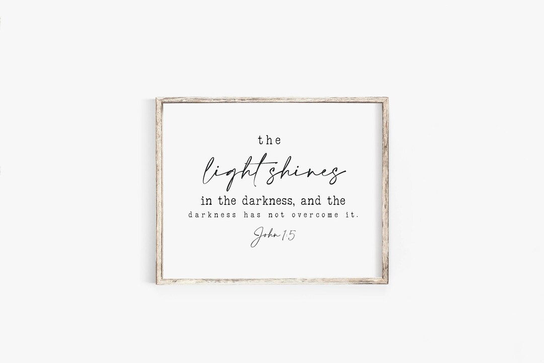 John 1:5 the Light Shines in the Darkness Bible Verse Wall Art Print ...