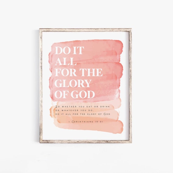 1 Corinthians 10:31 Whatever You Do Do It All For The Glory Of | Etsy