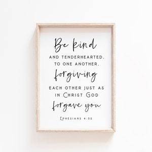 Ephesians 4:32 Be Kind to One Another Bible Verse Wall Art Print ...