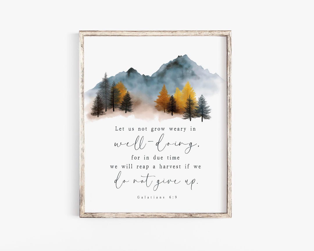 Galatians 6:9 Let Us Not Become Weary Do Good Bible Verse Wall Art ...