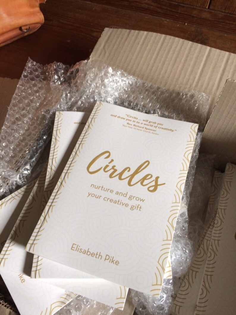 Circles: Nurture and Grow Your Creative Gift by Elisabeth Pike ...