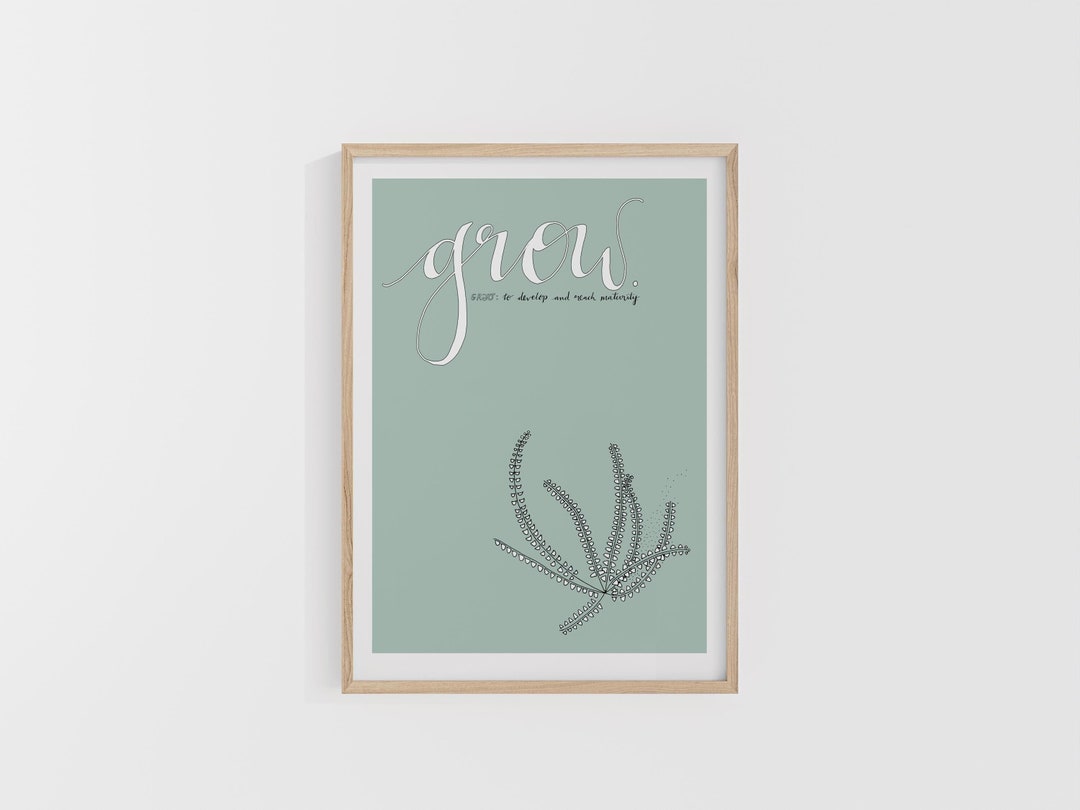 Grow Illustrated Fern Art Print, Uplifting Quote, Botanical Fern ...