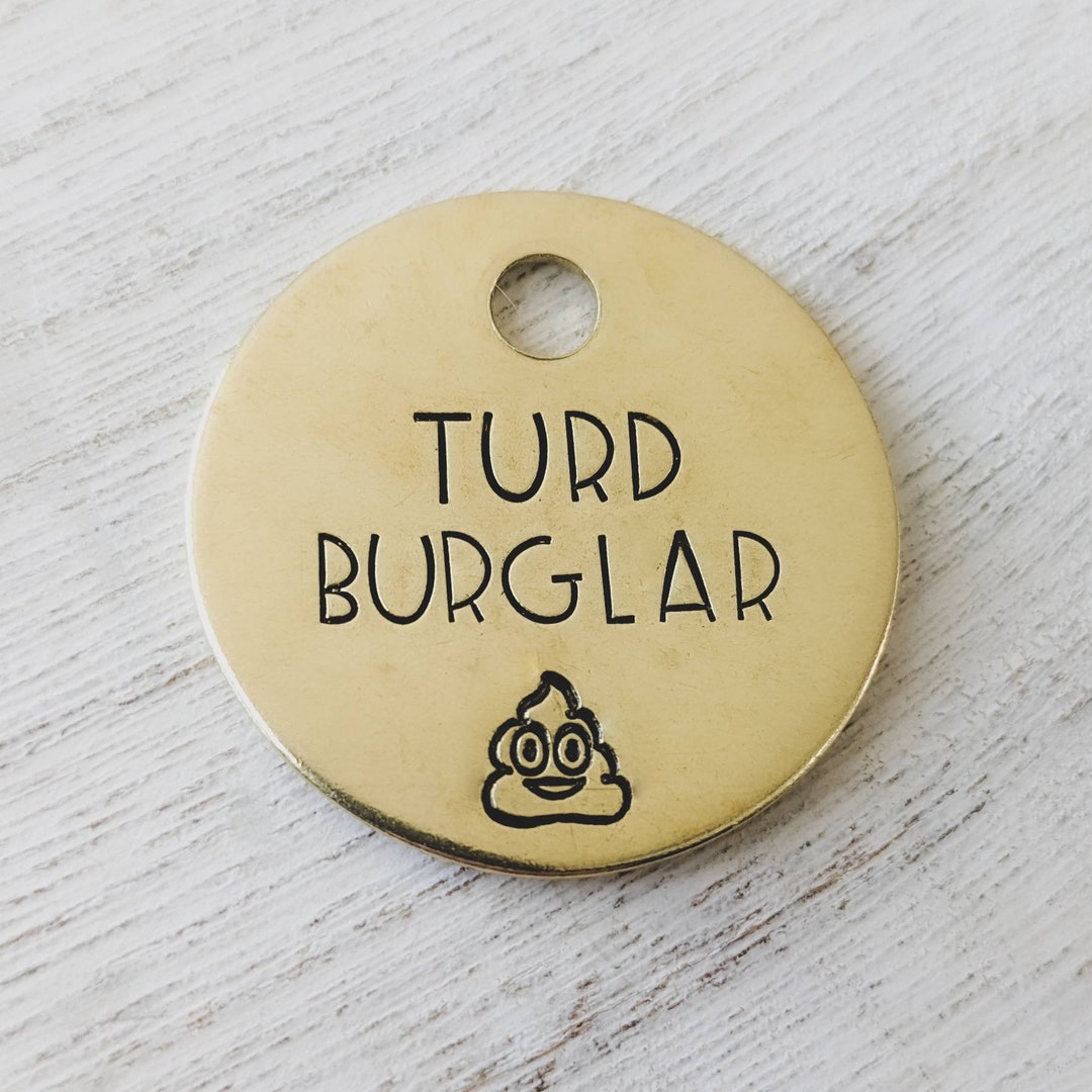Turd Burglar - Pet ID Tag - Dog Tag for Dogs - Pet Name Tag - Hand ...