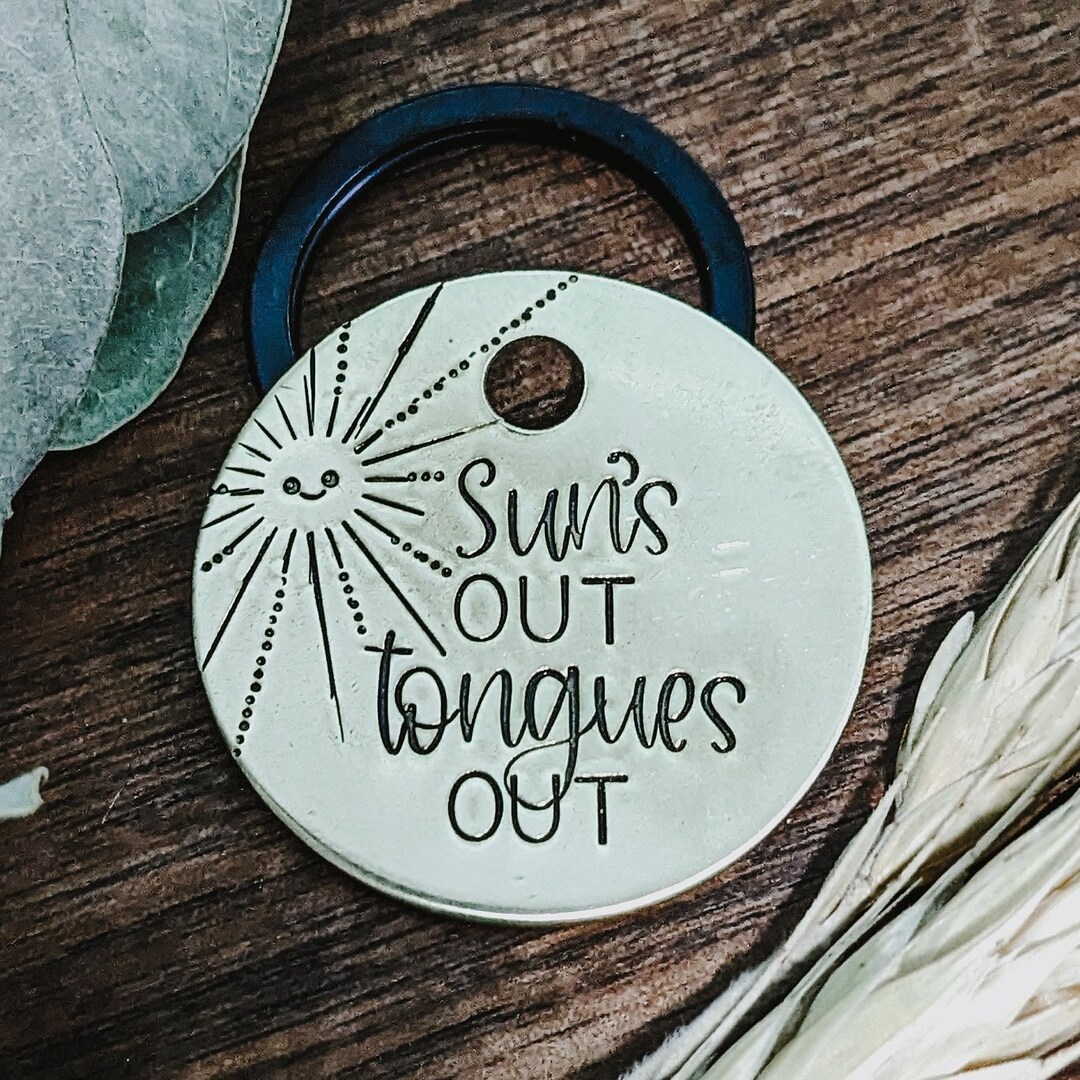 Pet ID Tags - Sun's Out Tongues Out - Dog Tag for Dogs - Pet Name Tag ...