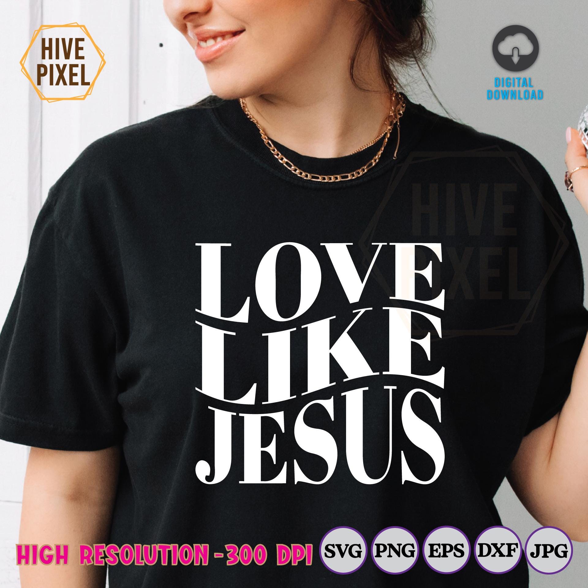 Love Like Jesus, Bible Verse Svg, Inspirational Svg, Svg, Dxf, Jpg, Eps ...
