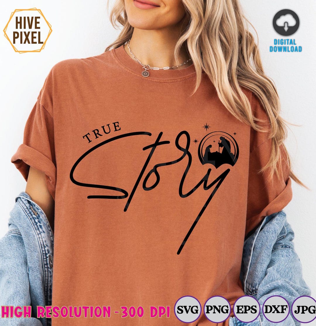True Story SVG PNG, Nativity Scene Svg, True Story Nativity Svg, Jesus ...