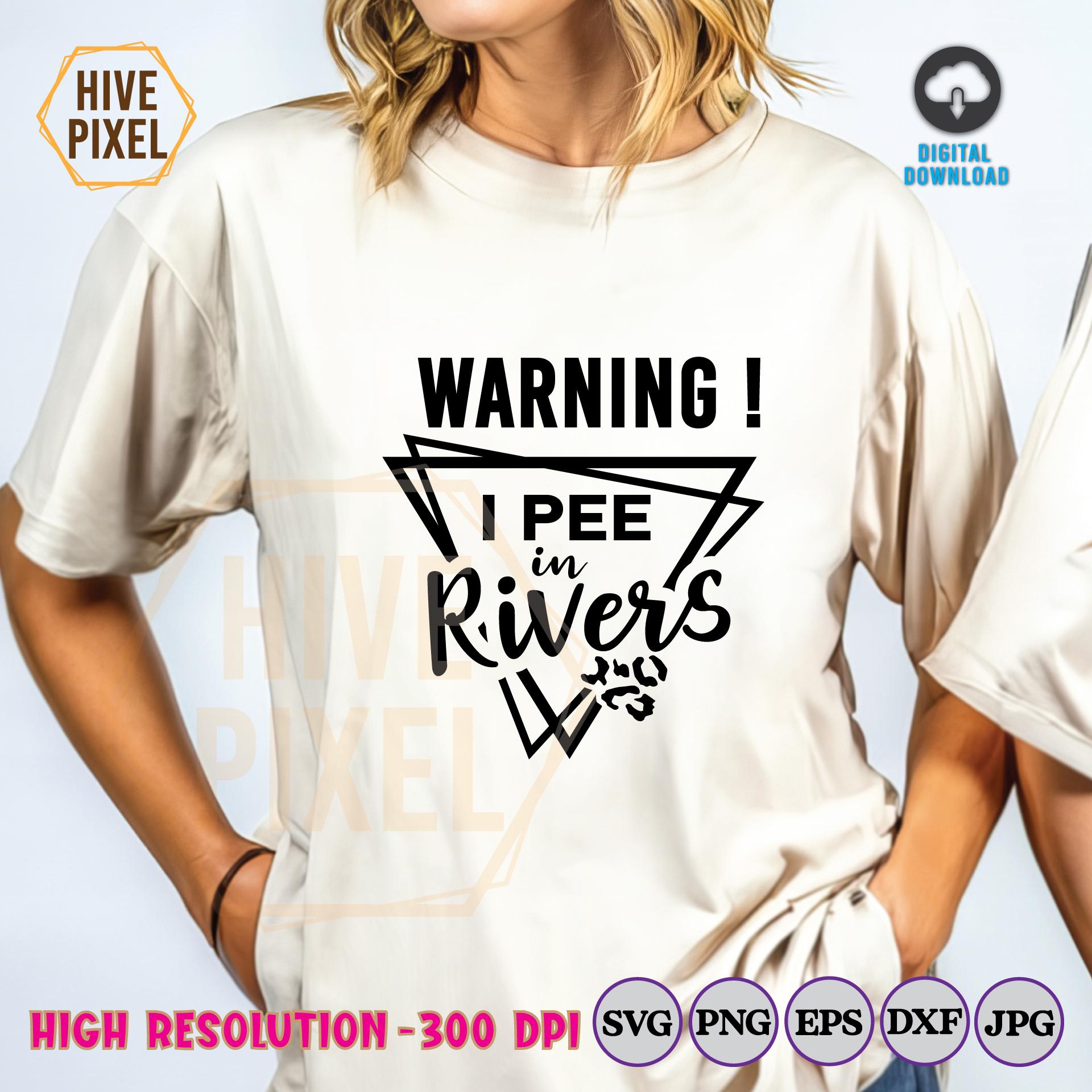 I Pee in Rivers Svg, I Pee in Rivers Png, Funny Kayaking Svg, Tubing ...