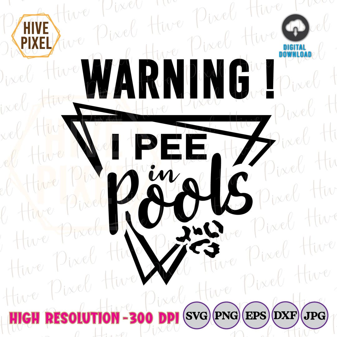 I Pee in Pools Png, I Pee in Pools Svg, Pool Svg, Pool Png, Pool Vibes ...