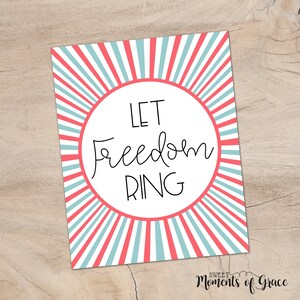 Let Freedom Ring Printable Wall Art, 4th of July Farmhouse Style Summer ...