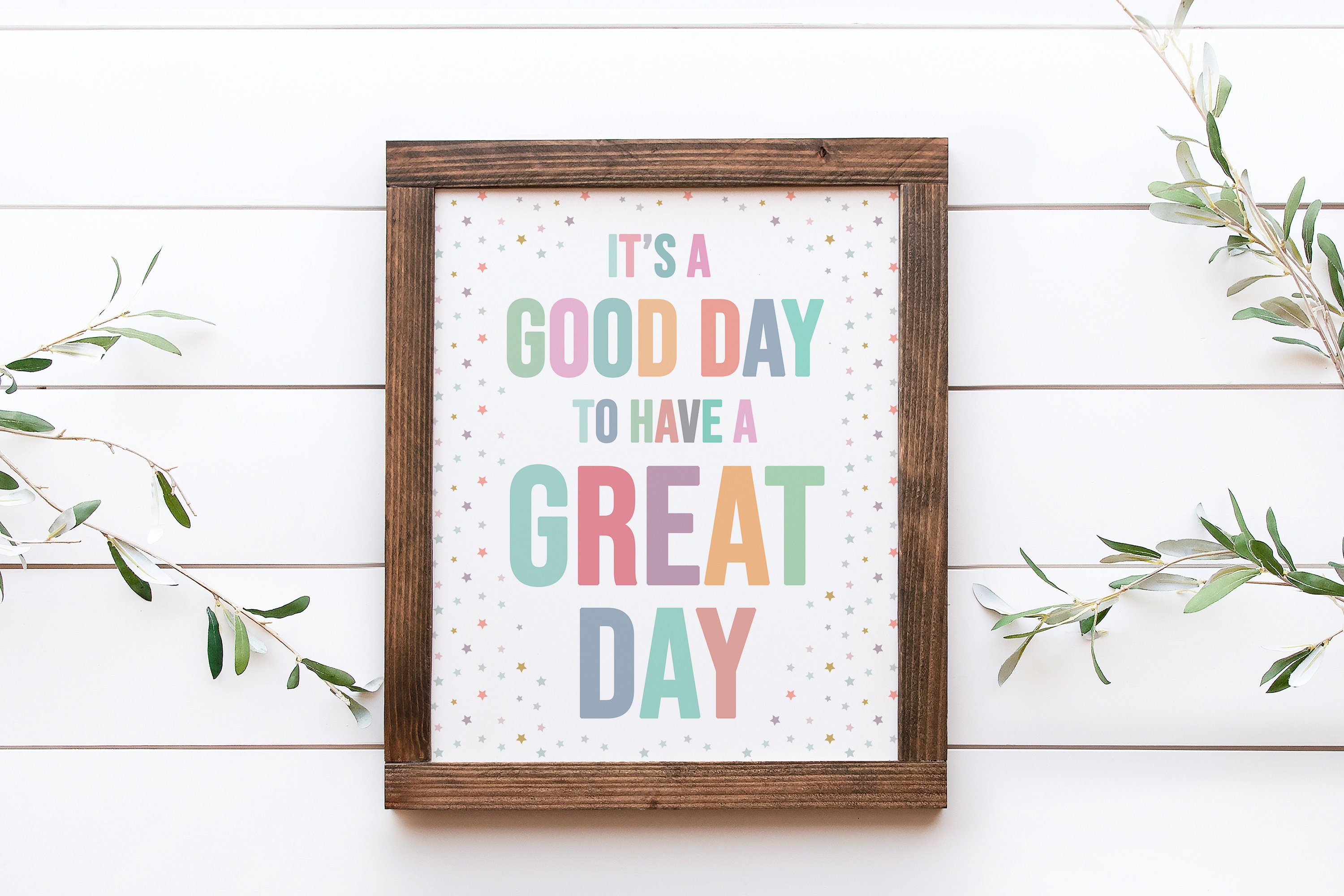 Its a Good Day to Have a Great Day Printable Wall Art Back - Etsy