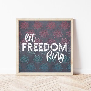 Let Freedom Ring Chalkboard Printable Wall Art, Patriotic Fourth of ...