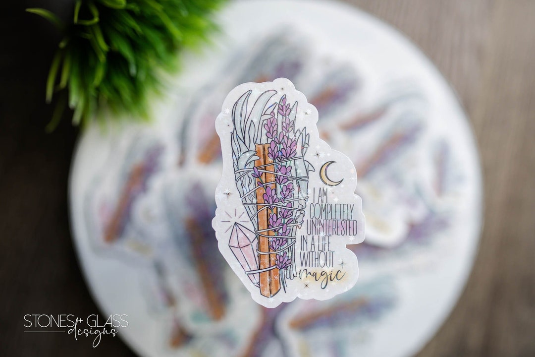 Sticker ~ I Am Completely Uninterested in a Life Without MAGIC ~sage ...