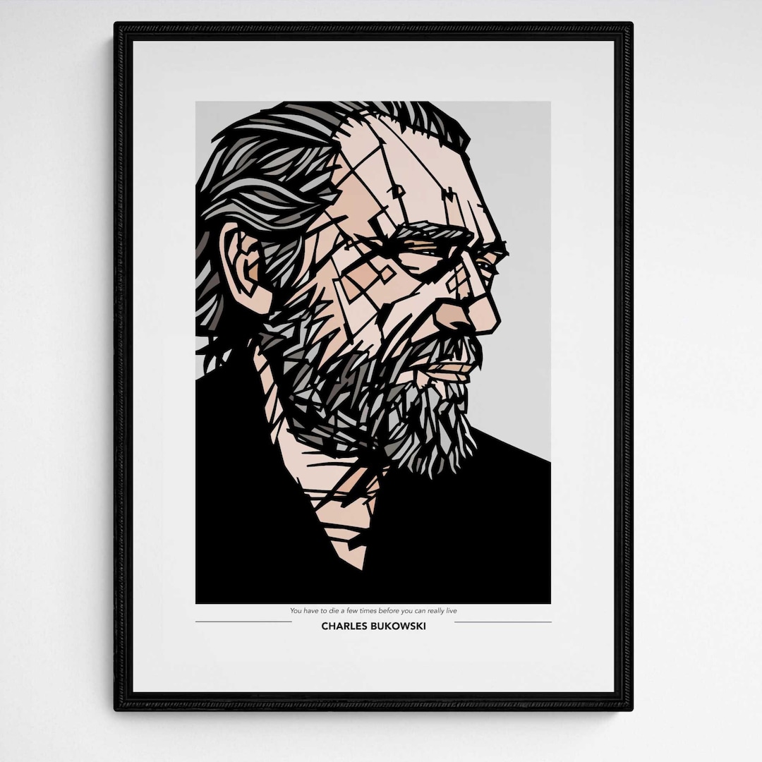 CHARLES BUKOWSKI Art Print, Option to Add Personalised Quote, Poetry ...