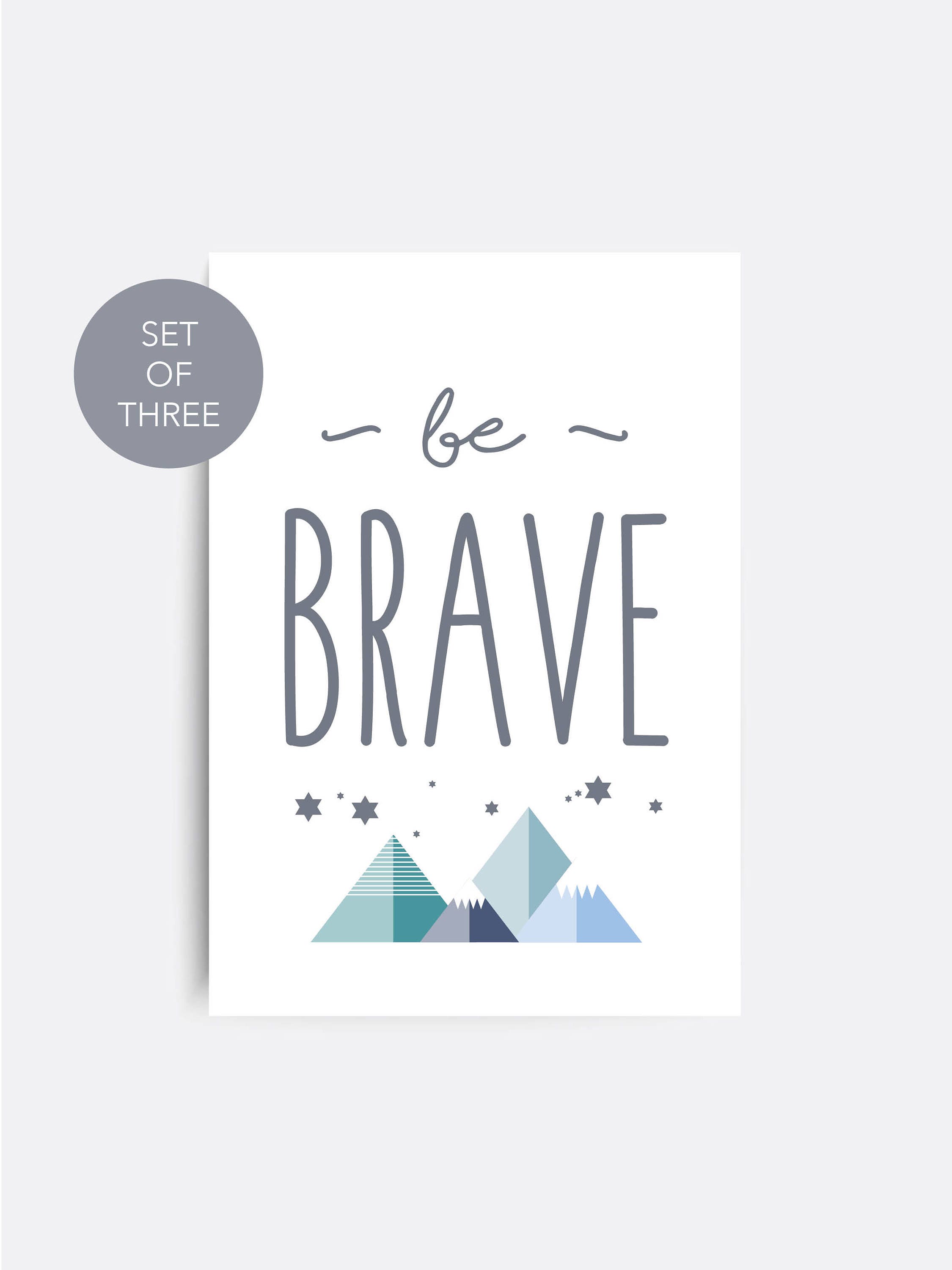 Set of 3 nursery prints Be brave Be kind be you print | Etsy