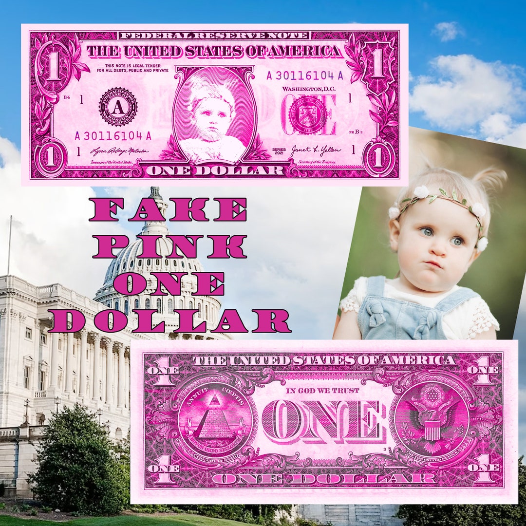 Pink Dollar Bill, Your Face on Money - Customized 1 Dollar Bill With ...