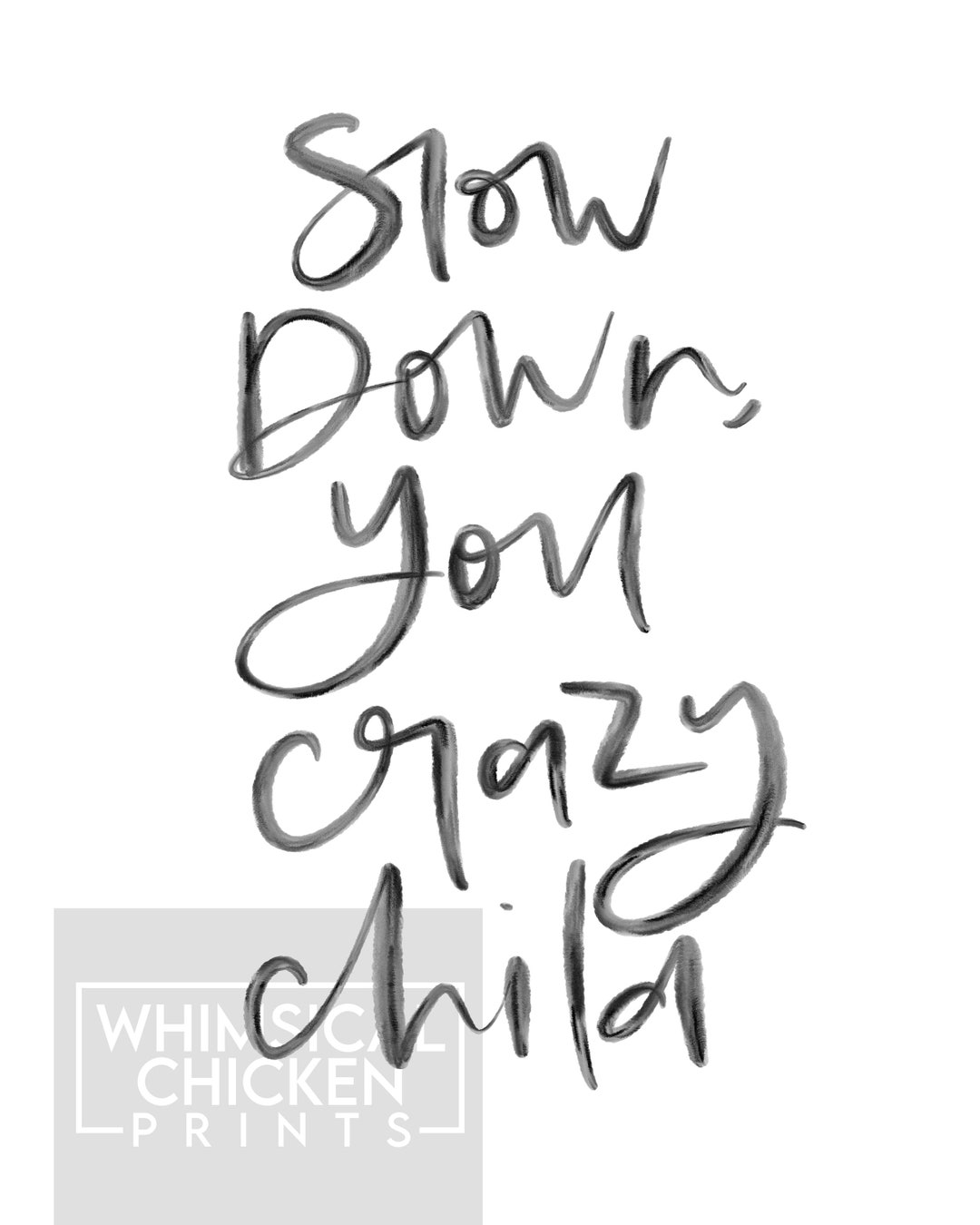 Slow Down, You Crazy Child - Art for Nursery or Kids Room - Lyrics ...