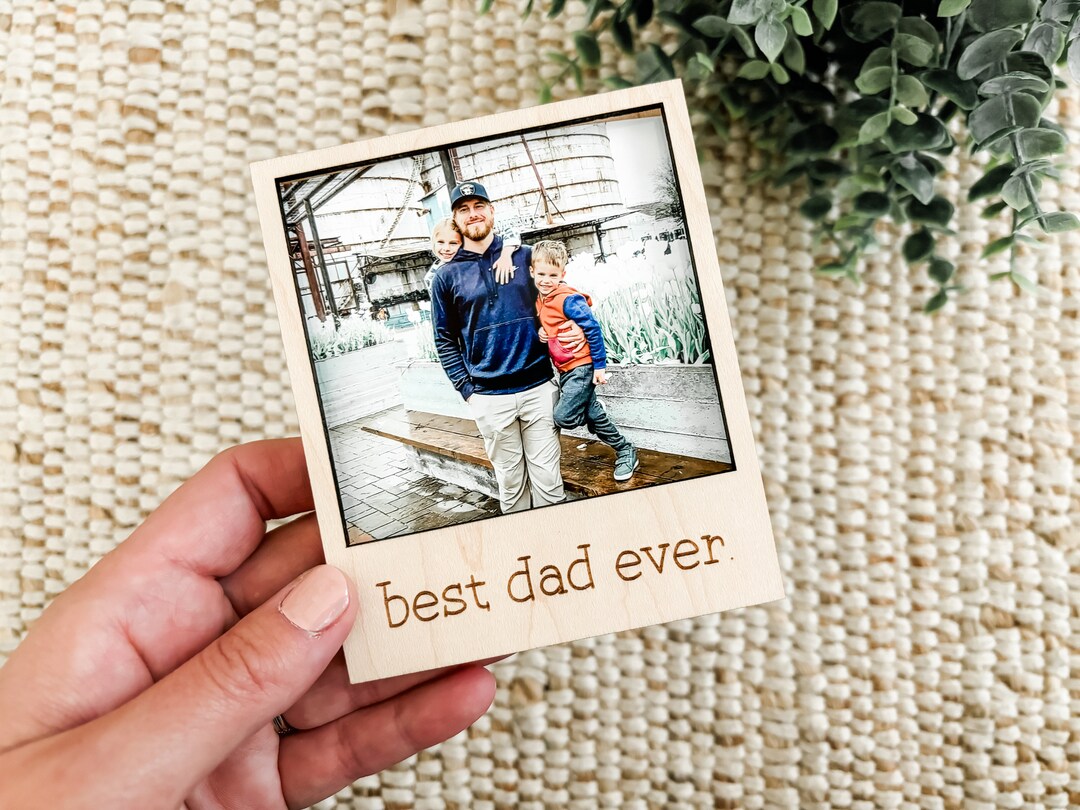 Best Dad Ever Wood Polaroid Photo Frame Magnet | Father’s Day Gift ...