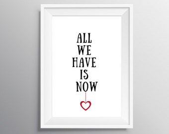 All we have is now | Etsy