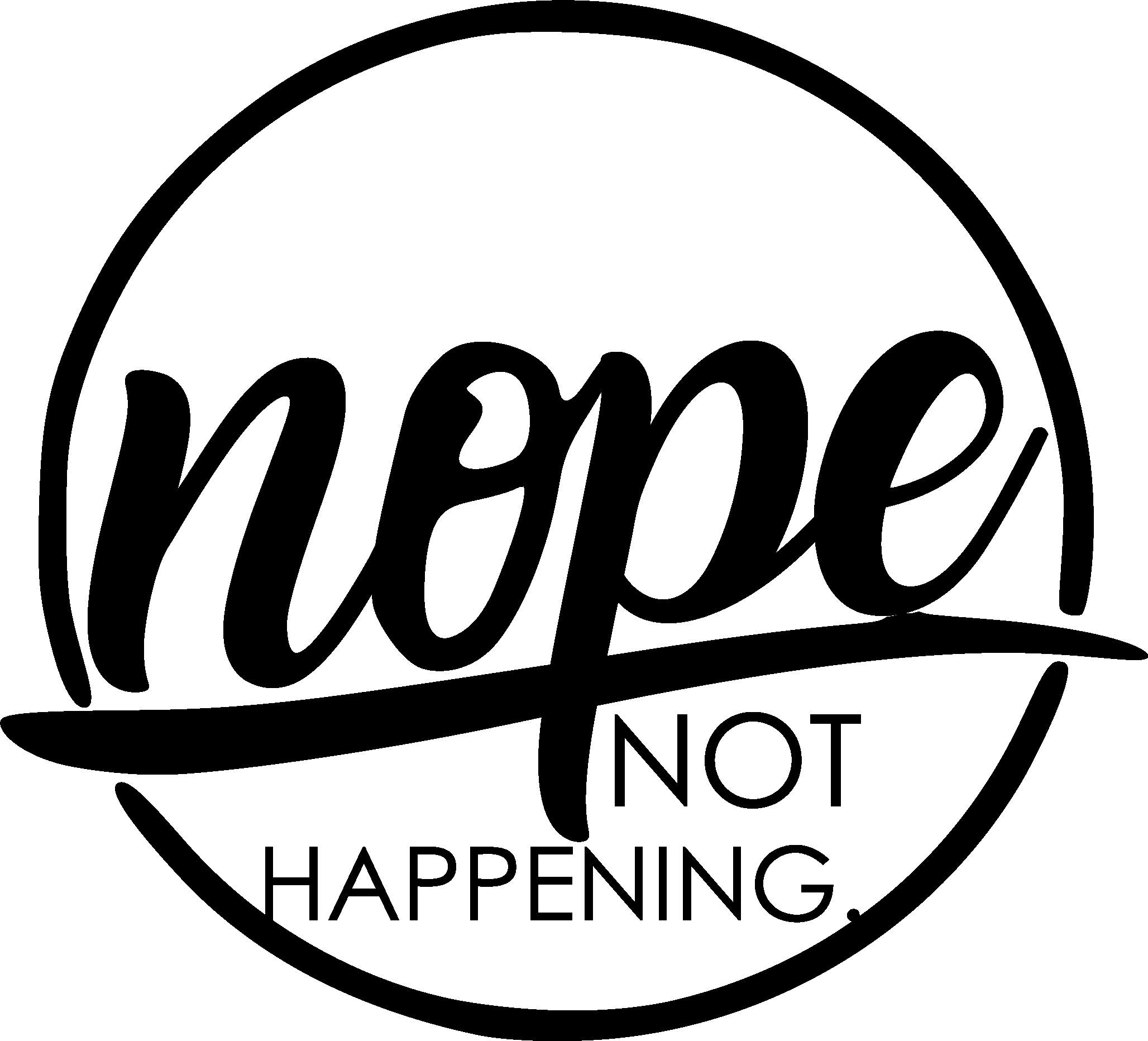 Nope Not Happening Digital clipart PNG,JPEG,SVG, Papercraft Craft ...