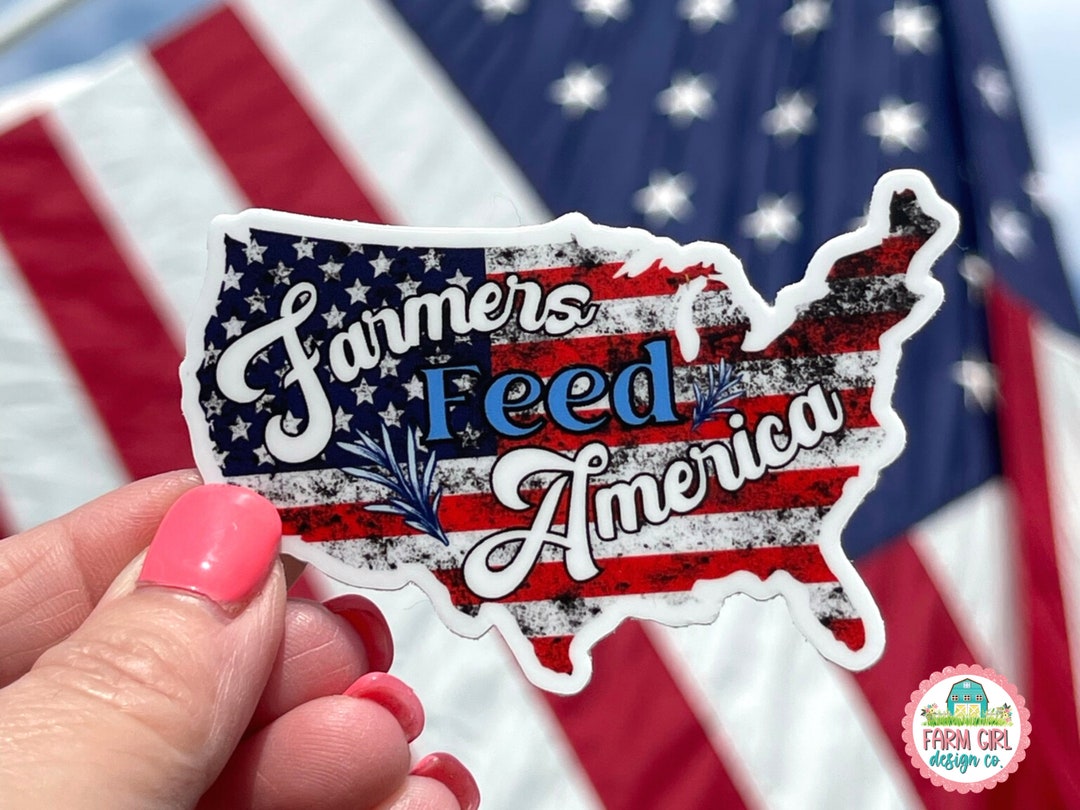 Farmers Feed America Sticker, Support Agriculture Sticker, Support ...