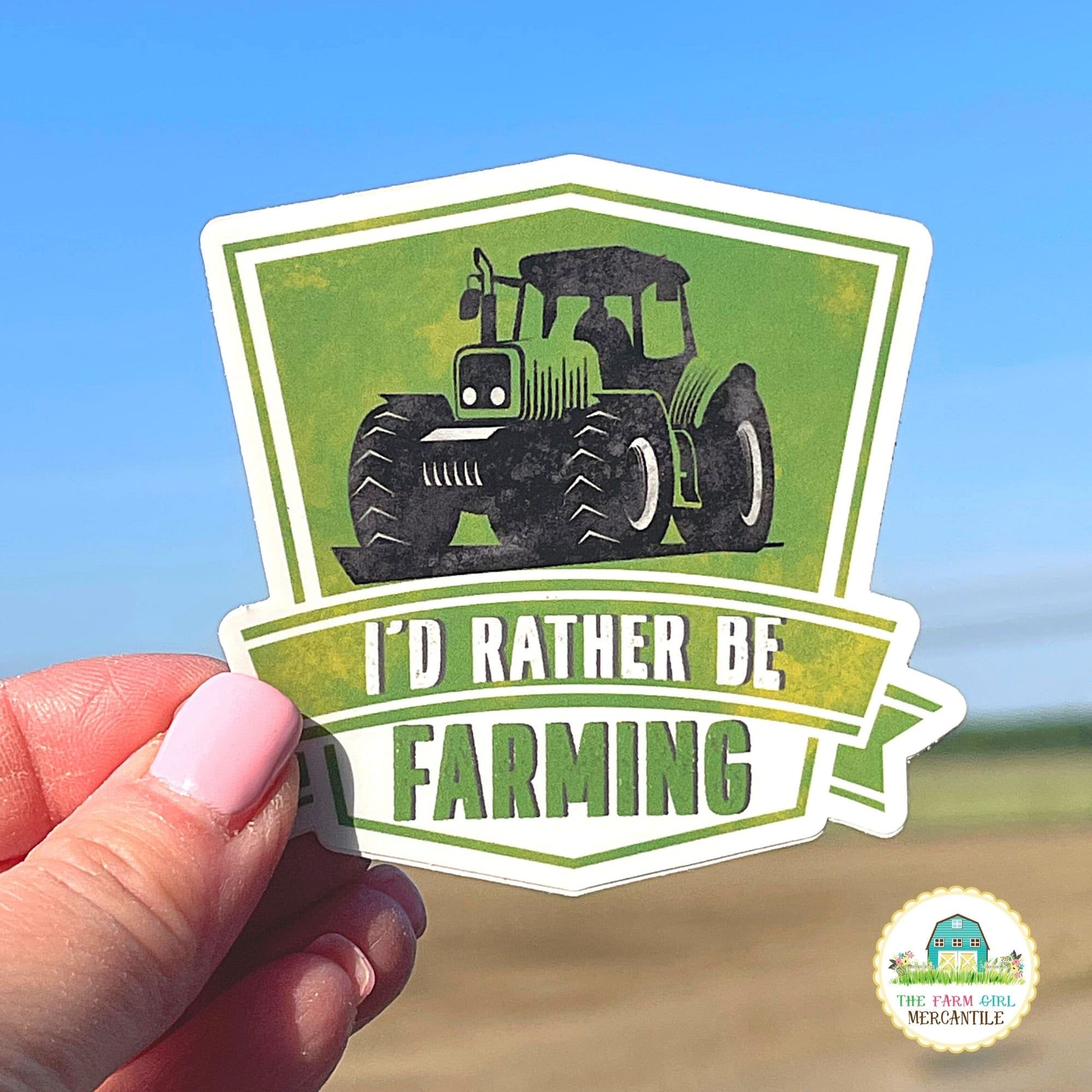 I'd Rather Be Farming Vinyl Sticker Support Agriculture - Etsy