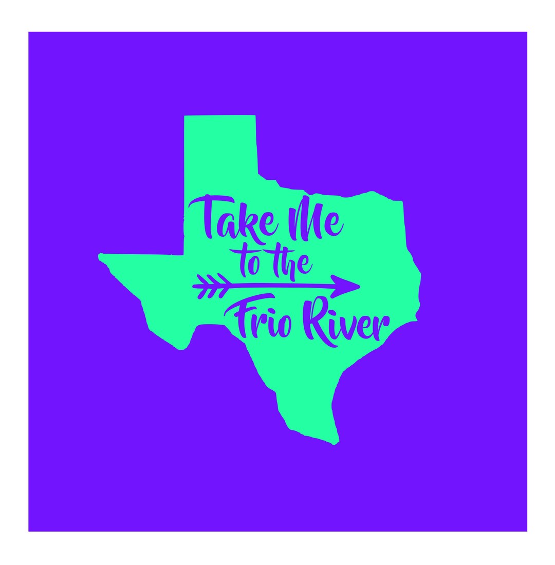 Take Me to the Frio River Download SVG, PDF, Jpeg, DXF, Garner State ...