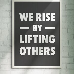 We Rise by Lifting Others Printable Wall Art, Positive Quotes ...
