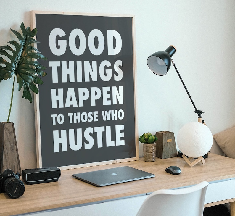 Good Things Happen to Those Who Hustle Printable Wall Art - Etsy