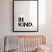 Be Kind Printable Wall Art Kids Nursery Decor Positive - Etsy